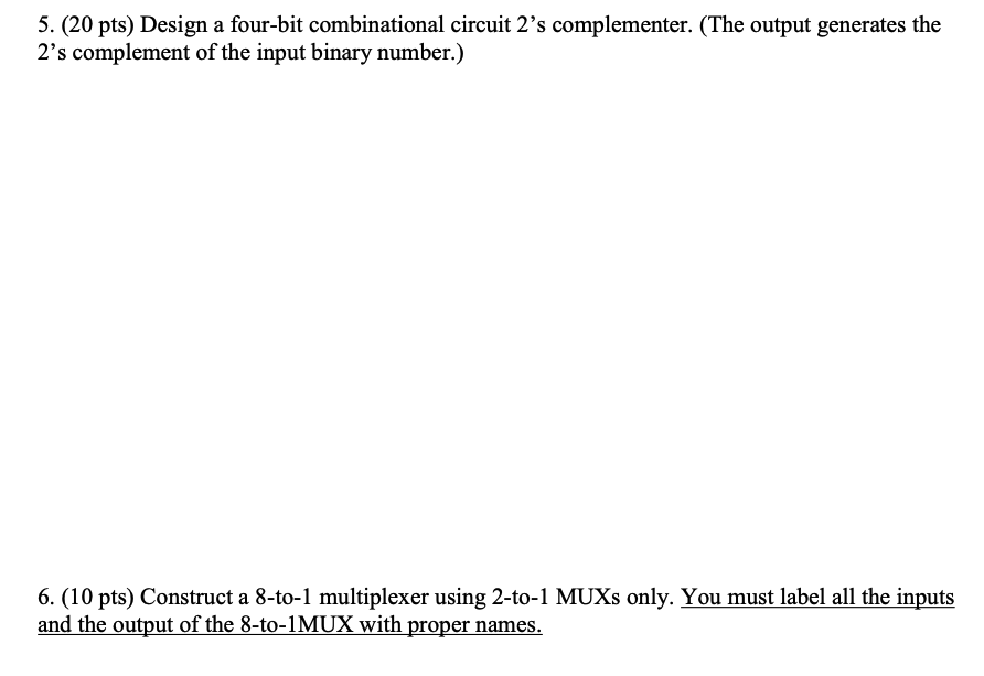 Solved 5. (20 pts) Design a four-bit combinational circuit | Chegg.com