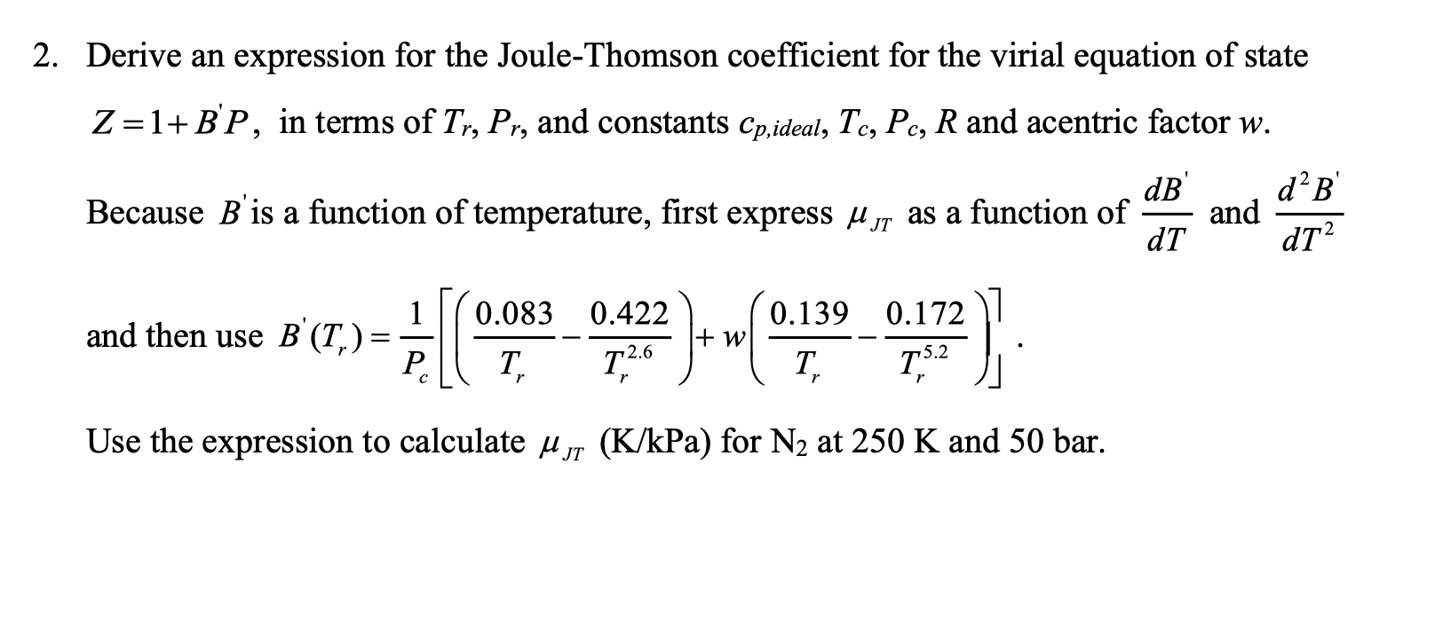 Solved و , 2. Derive an expression for the Joule-Thomson | Chegg.com