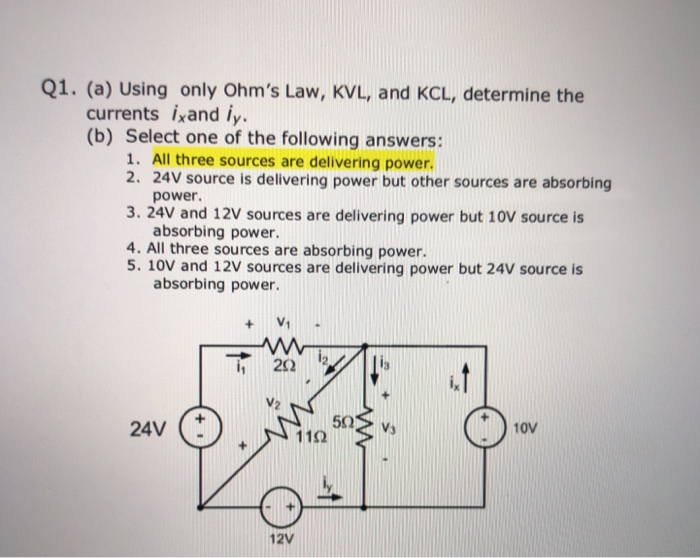 Solved Q1 A Using Only Ohms Law Kvl And Kcl Determine