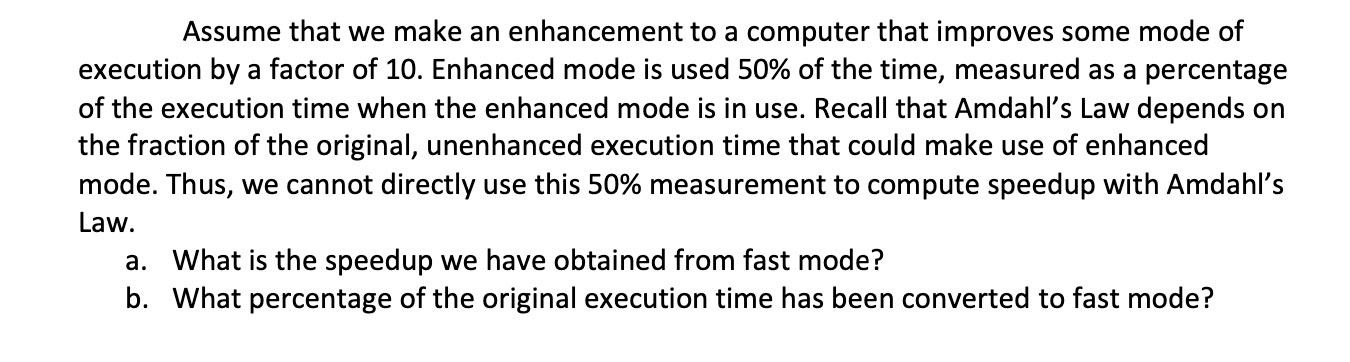 Solved Assume that we make an enhancement to a computer that | Chegg.com