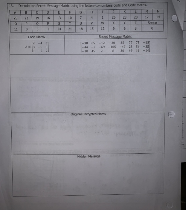 Solved 13. Decode the Secret Message Matrix using the | Chegg.com
