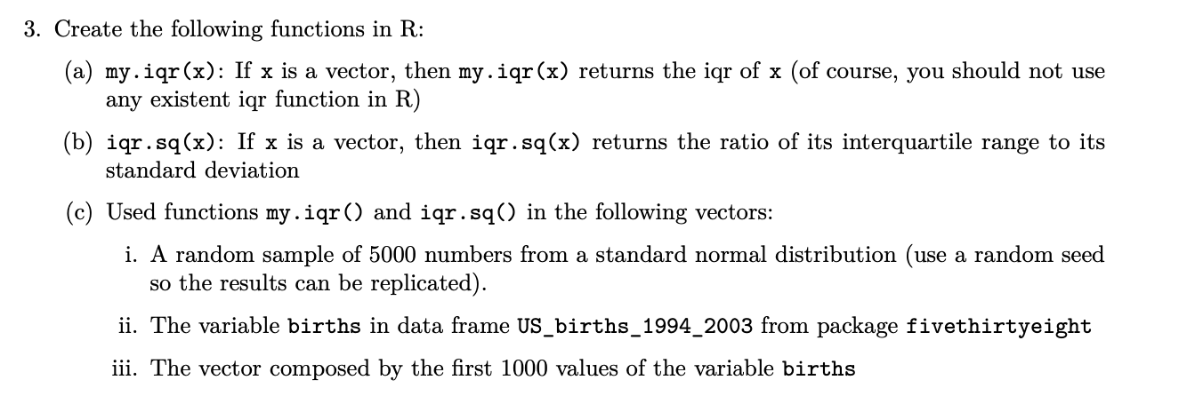 Solved Create the following functions in R: (a) | Chegg.com