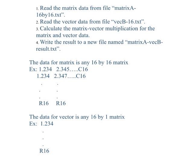 Solved 1. Read the matrix data from file "matrixA- | Chegg.com