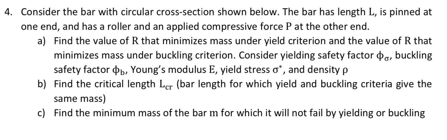 Solved 4. Consider the bar with circular cross-section shown | Chegg.com