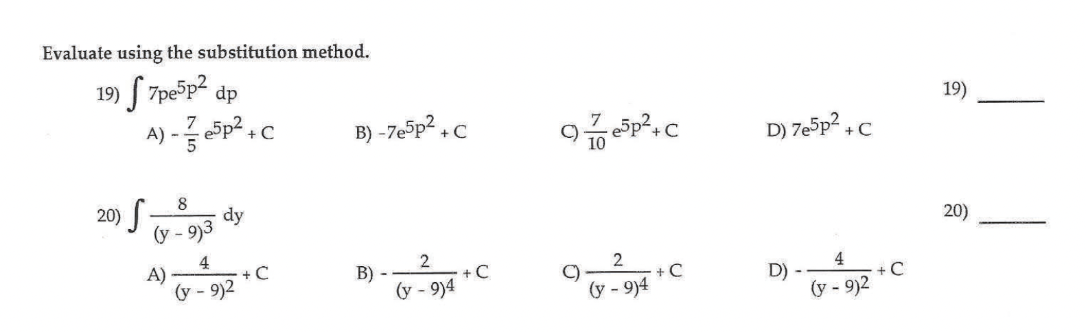Solved Evaluate using the substitution method. 19) ∫7pe5p2dp | Chegg.com