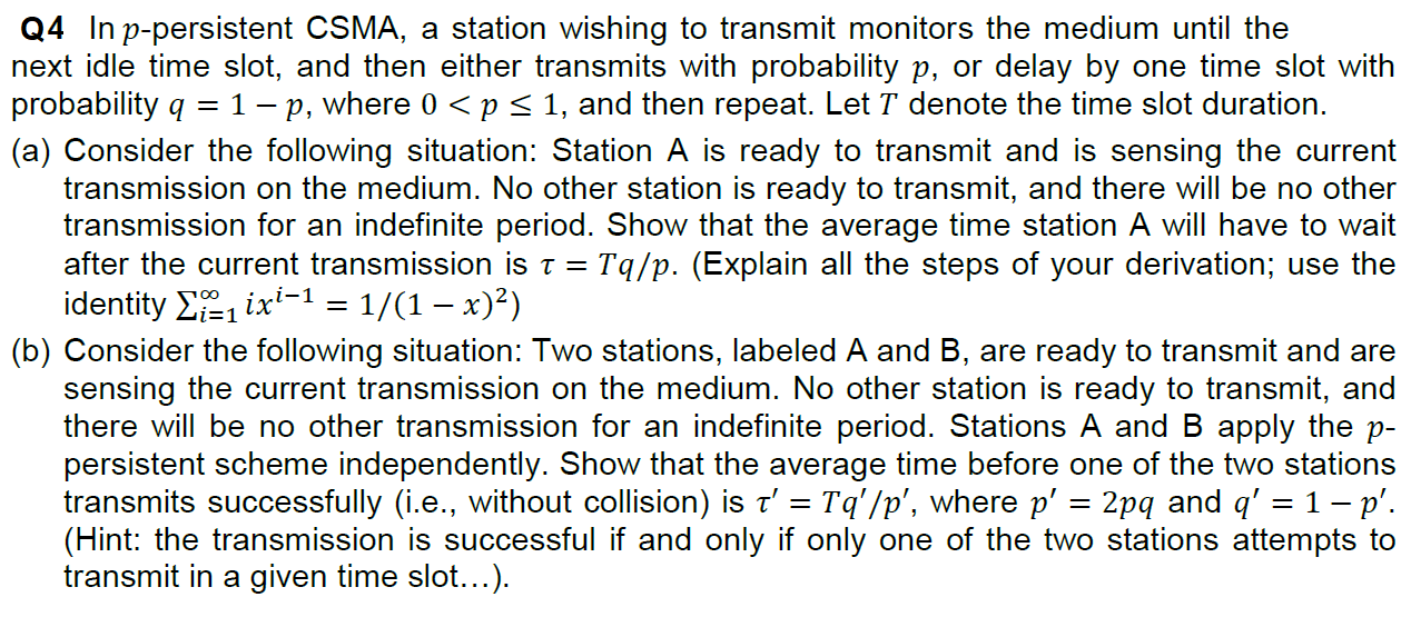 Q4 In p-persistent CSMA, a station wishing to | Chegg.com