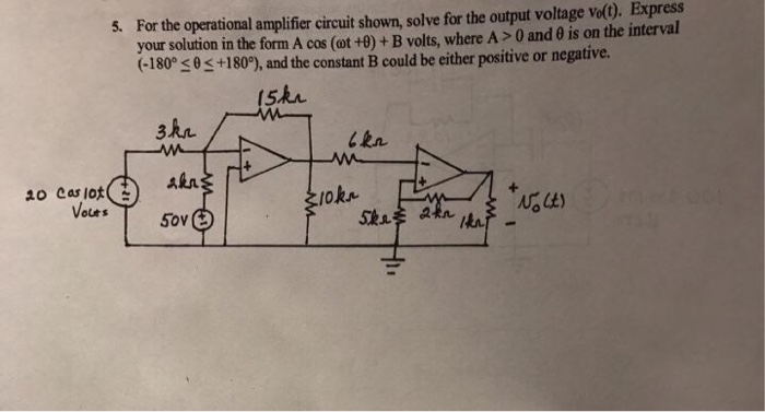 Solved For the operational amplifier circuit shown, solve | Chegg.com