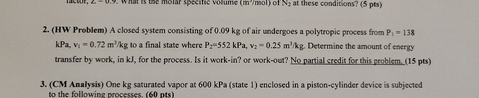 Solved Is the molar specific volume (mo/mol) of N2 at these | Chegg.com