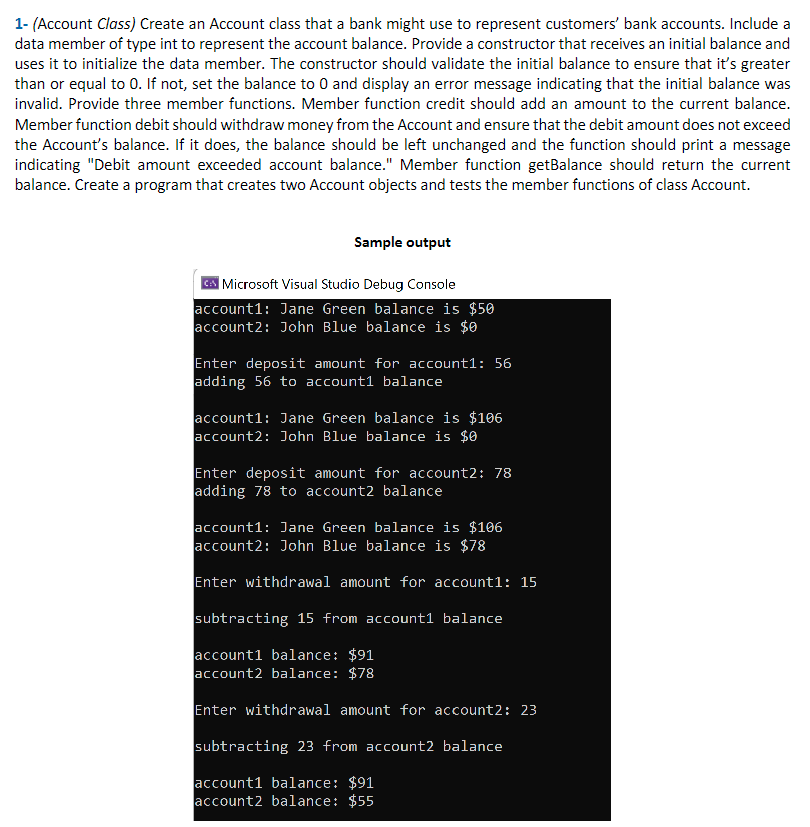 Solved 1- (Account Class) Create an Account class that a | Chegg.com