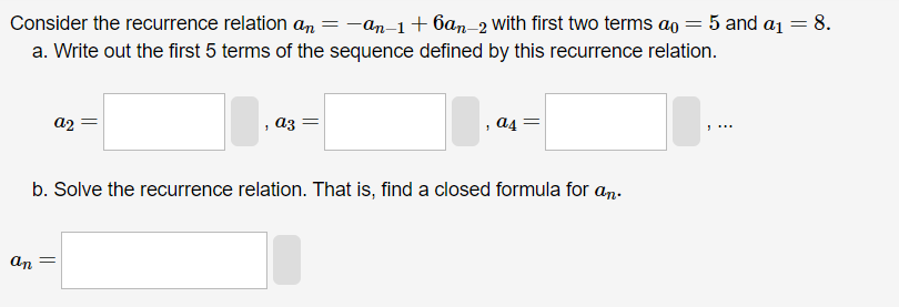 Solved Consider the recurrence relation an=−an−1+6an−2 with | Chegg.com