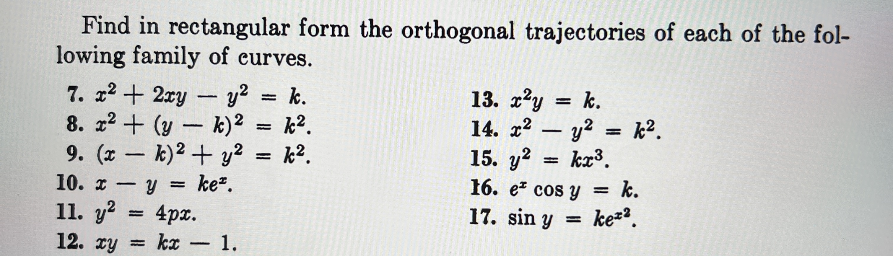 Solved Find in rectangular form the orthogonal trajectories | Chegg.com