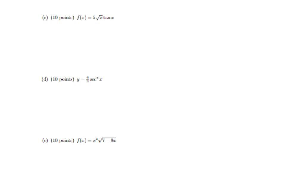 Solved Find the derivative and do not simplify | Chegg.com