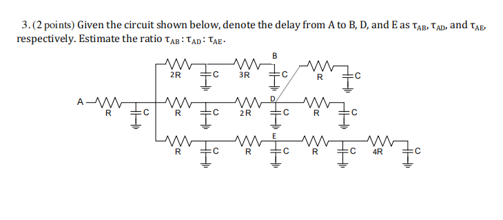 Solved 3. ( 2 points) Given the circuit shown below, denote | Chegg.com