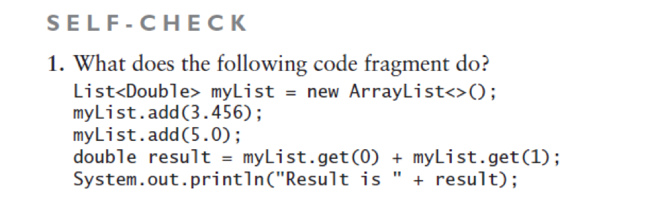 Solved SELF-CHECK 1. What does the following code fragment | Chegg.com