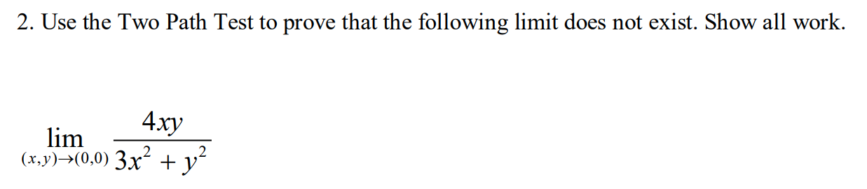 Solved Use the Two Path Test to prove that the following | Chegg.com Solved Use the Two Path Test to prove that the following | Chegg.com