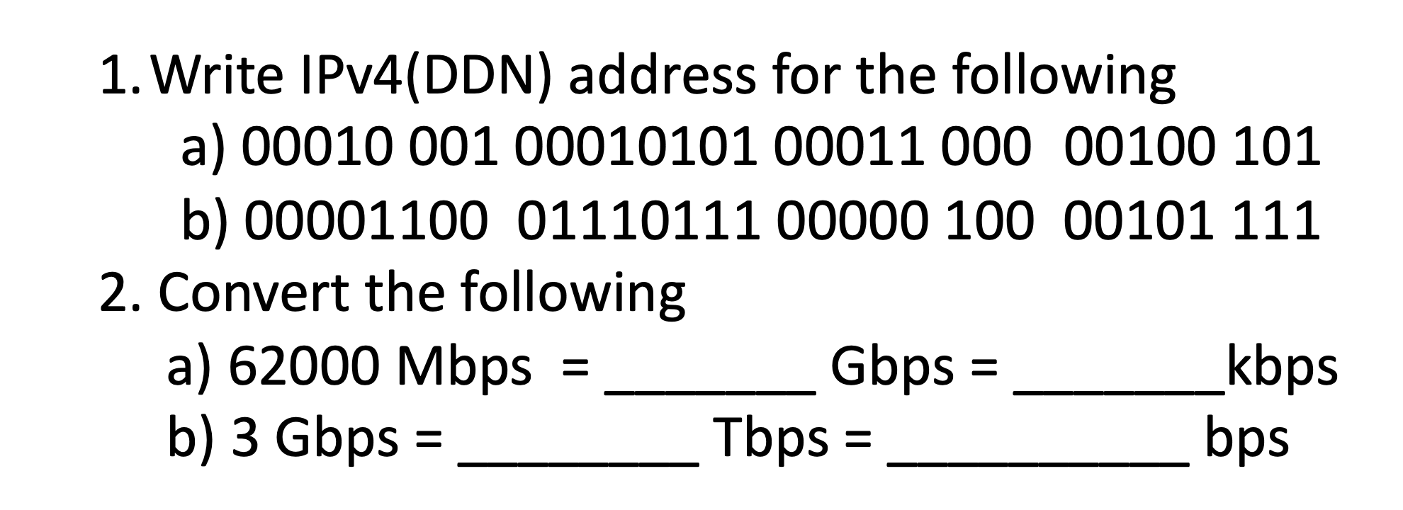 Solved 1. Write IPv4(DDN) address for the following a) 00010 | Chegg.com