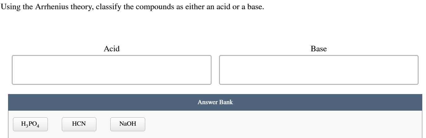 Solved Using the Arrhenius theory, classify the compounds as | Chegg.com