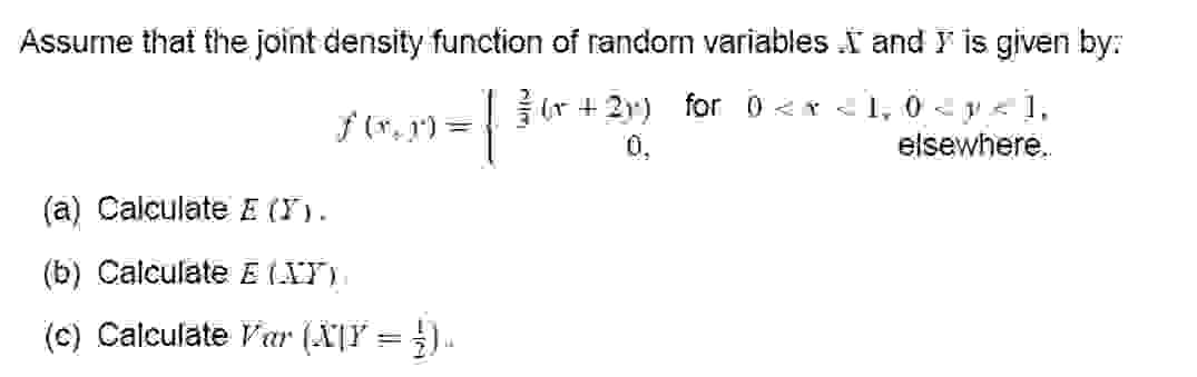 Solved Assume that the joint density function of random | Chegg.com