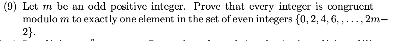 Solved (9) Let m be an odd positive integer. Prove that | Chegg.com