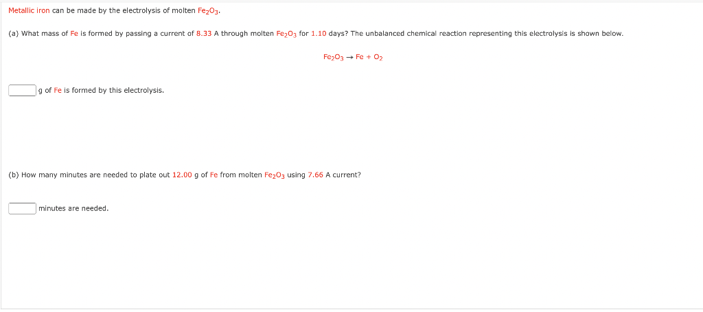 Solved Metallic iron can be made by the electrolysis of | Chegg.com