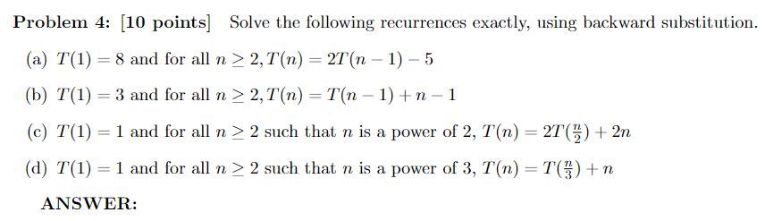 Solved Problem 4: [10 points] Solve the following | Chegg.com