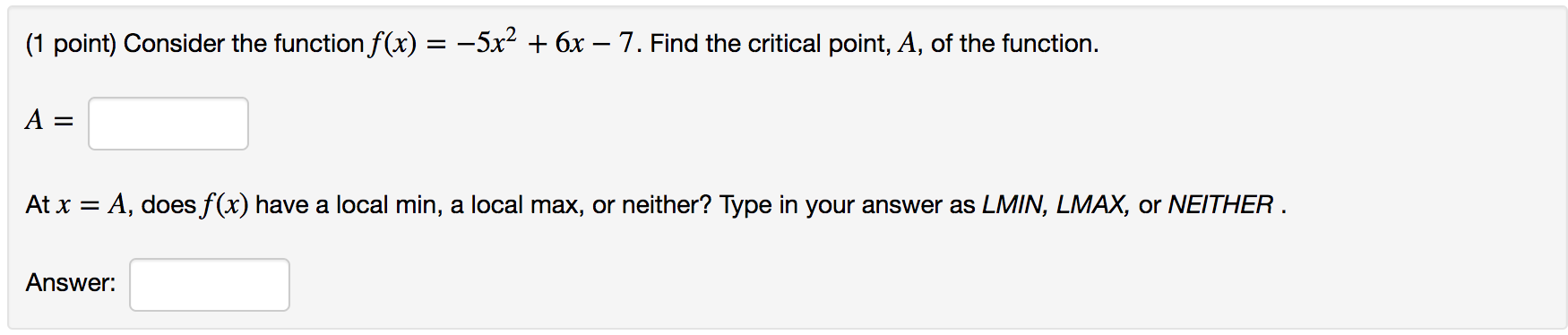 Solved (1 point) Consider the function f(x) = -5x2 + 6x – 7. | Chegg.com