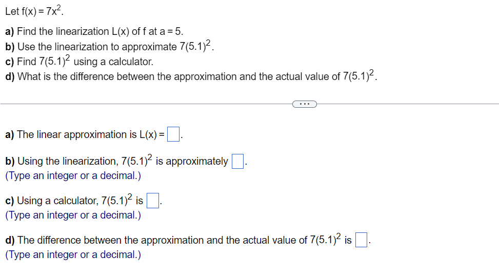Solved Let f(x)=7x2. a) Find the linearization L(x) of f at | Chegg.com
