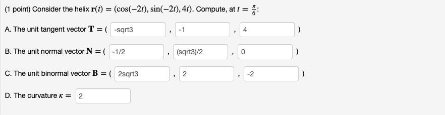 Solved (1 point) Consider the helix r(t) = (cos(-2t), | Chegg.com