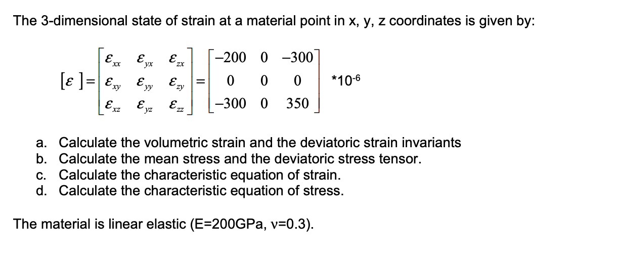 Solved The 3-dimensional state of strain at a material point | Chegg.com