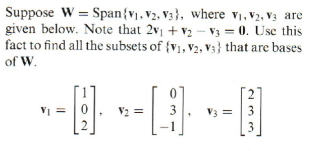 Solved Suppose W=Span{v1,v2,v3}, ﻿where v1,v2,v3 ﻿aregiven | Chegg.com