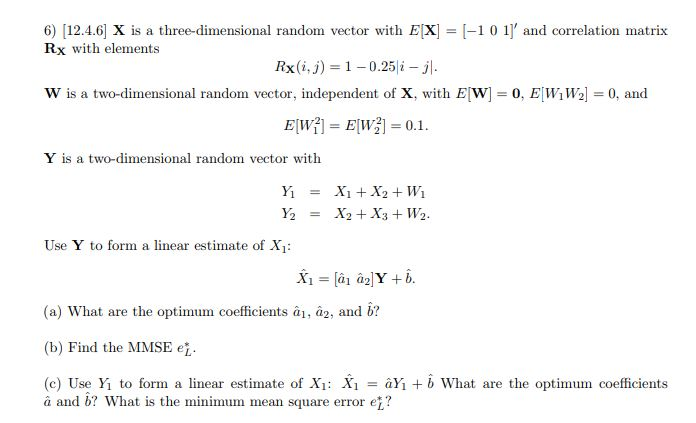 6) [12.1.6 X is a three-dimensional random vector | Chegg.com