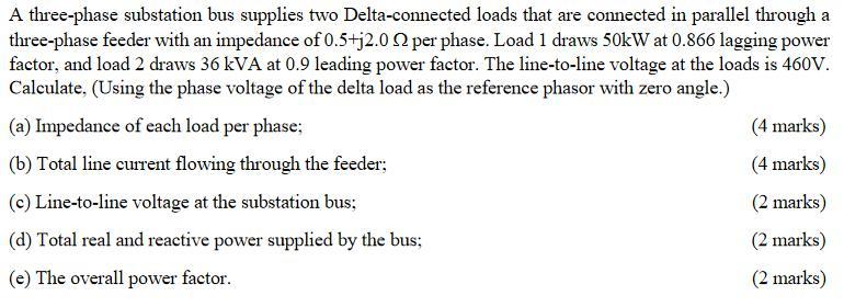 Solved A three-phase substation bus supplies two | Chegg.com