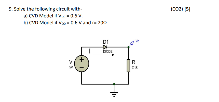Solved 9. Solve the following circuit with- a) CVD Model if | Chegg.com