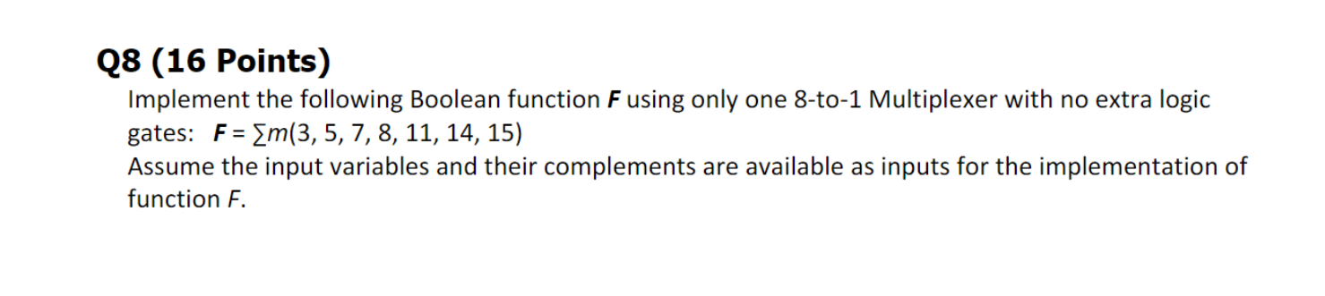 Solved Q8 (16 Points) Implement the following Boolean | Chegg.com