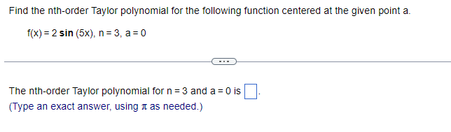 Solved Find the nth-order Taylor polynomial for the | Chegg.com