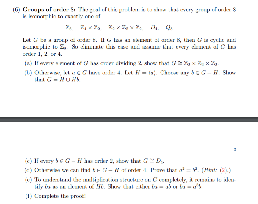 Solved (6) Groups of order 8: The goal of this problem is to | Chegg.com