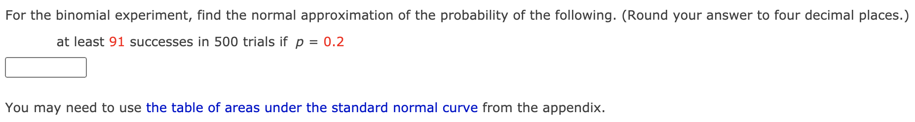Solved For the binomial experiment, find the normal | Chegg.com