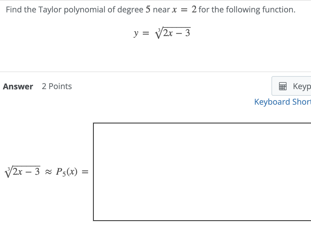 Solved Find a Taylor series polynomial of degree at least | Chegg.com