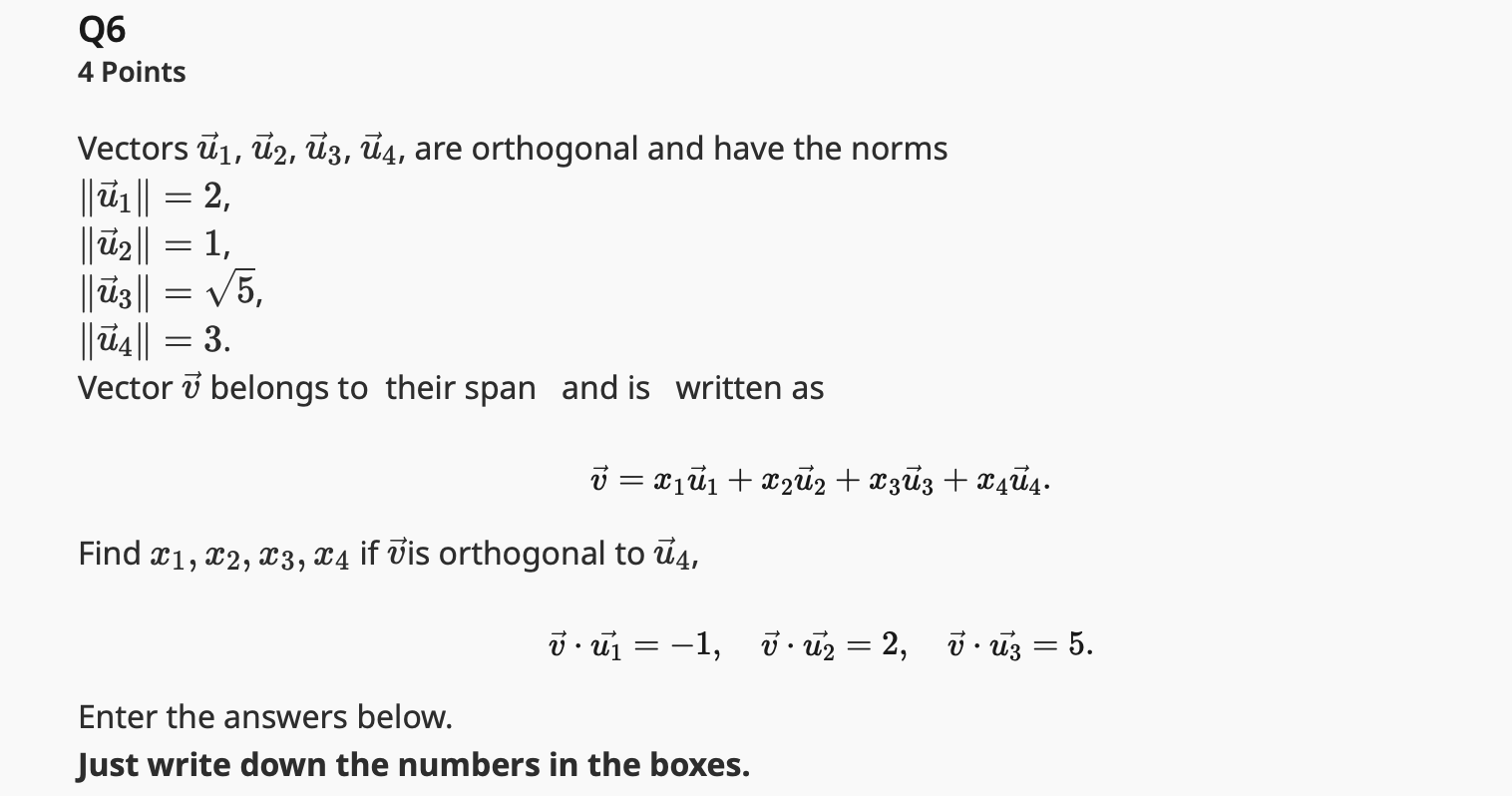 Solved Vectors u1,u2,u3,u4, are orthogonal and have the | Chegg.com