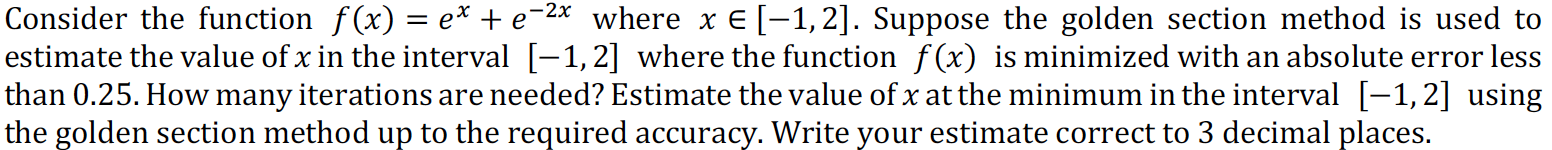 Solved Consider The Function F X Ex E 2x Where