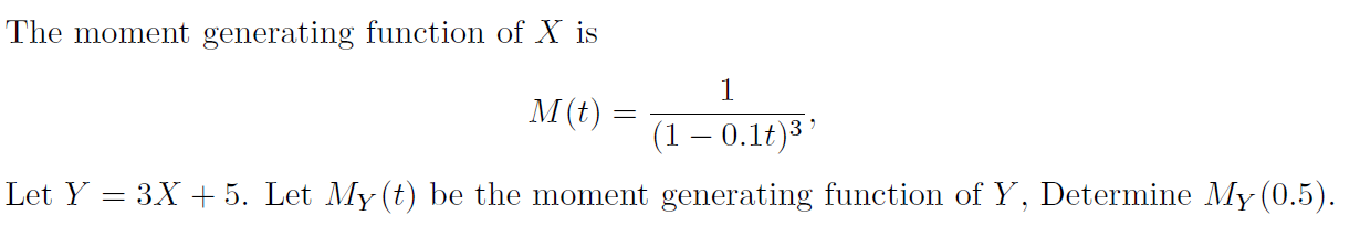 Solved The moment generating function for X is | Chegg.com