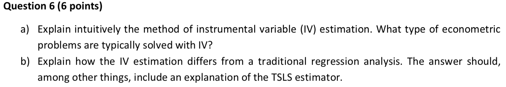 Solved a) Explain intuitively the method of instrumental | Chegg.com