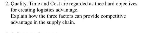 Solved 2. Quality, Time and Cost are regarded as thee hard | Chegg.com