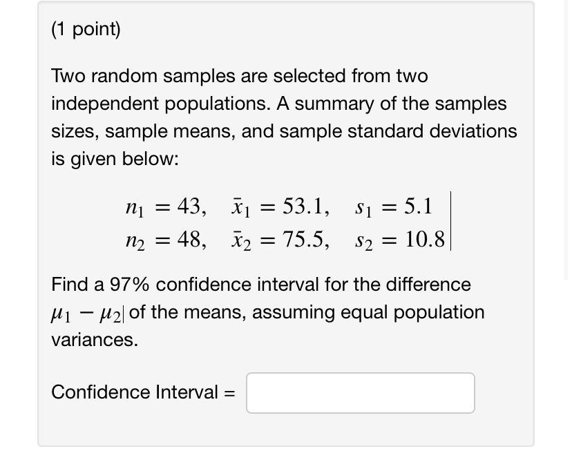Solved (1 point) Two random samples are selected from two | Chegg.com