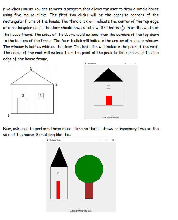 Solved Five-click House: You are to write a program that | Chegg.com