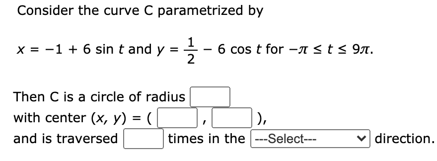 Solved Consider the curve C parametrized by x = -1 + 6 sin t | Chegg.com