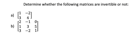 Solved Determine whether the following matrices are | Chegg.com