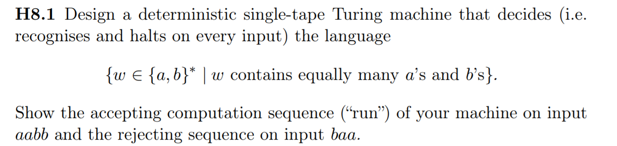 Solved H8.1 Design a deterministic single-tape Turing | Chegg.com