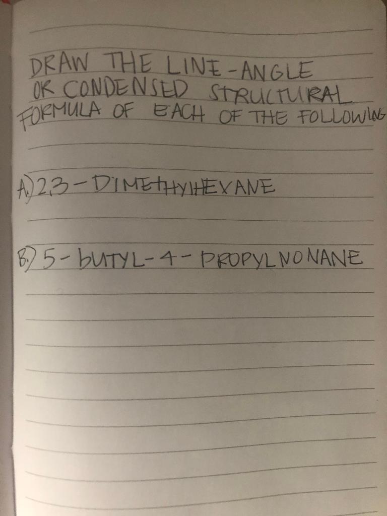 Solved DRAW THE LINE - ANGLE OR CONDENSED STRUCTURAL FORMULA | Chegg.com