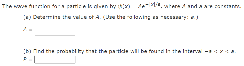 Solved The wave function for a particle is given by | Chegg.com